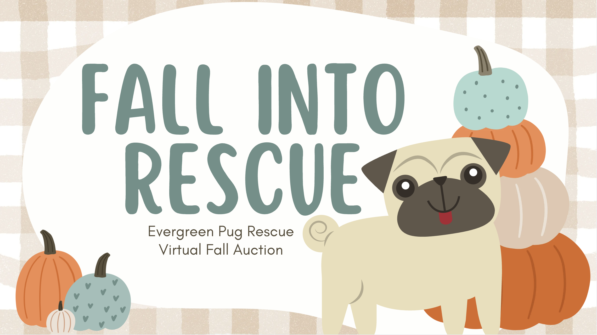 Virtual Fall Auction – Evergreen Pug Rescue